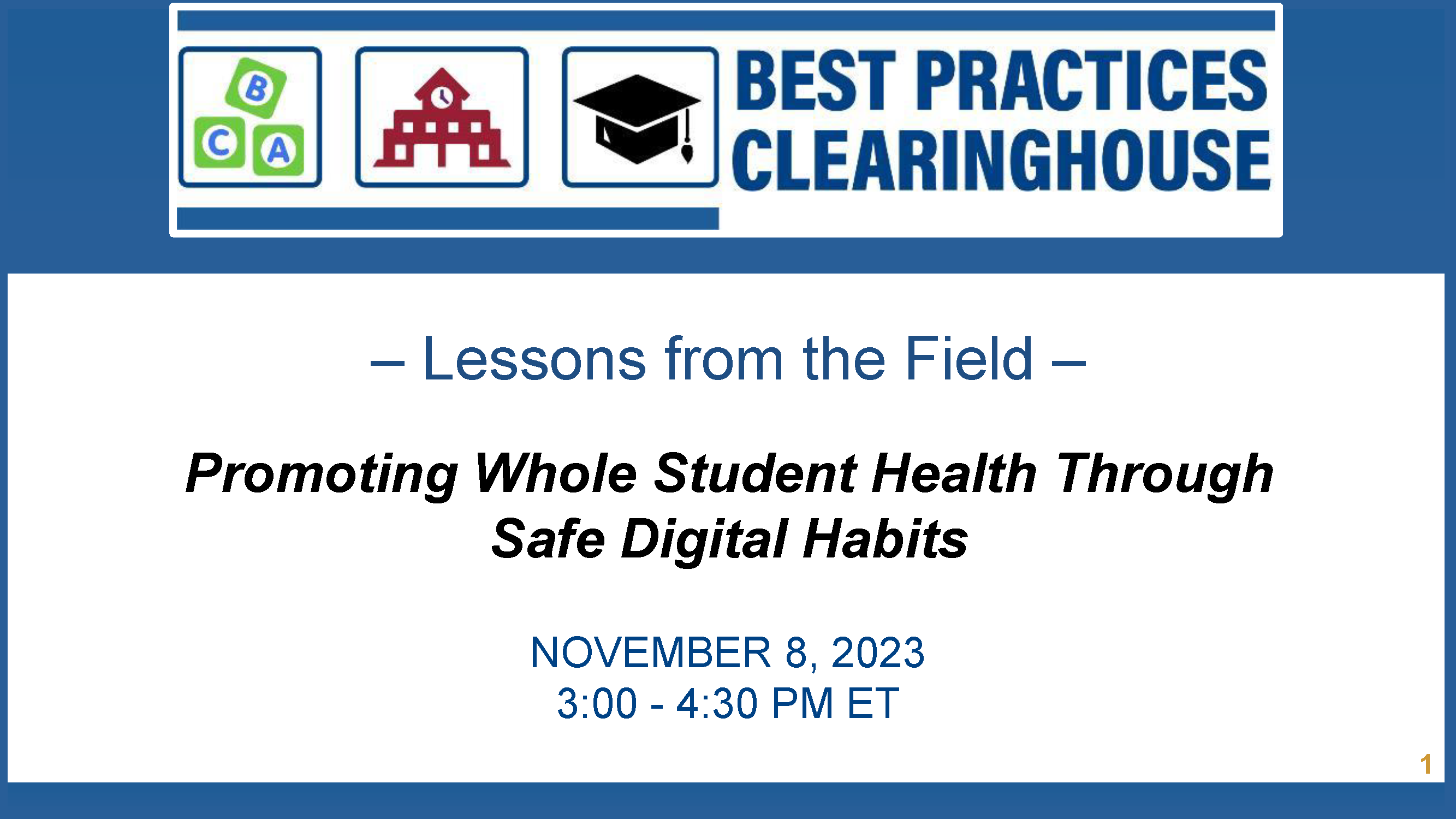 Lessons from the Field Webinar: Promoting Whole Student Health Through Safe Digital Habits ...